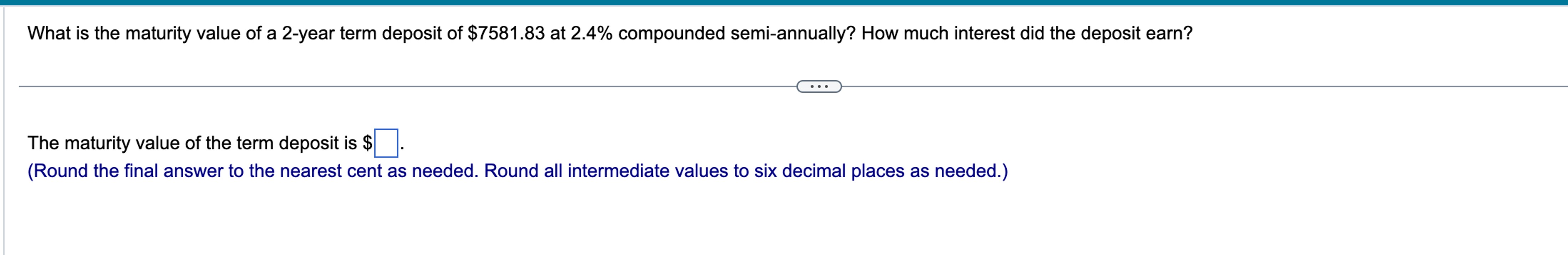Solved What is the maturity value of a 2-year term deposit | Chegg.com