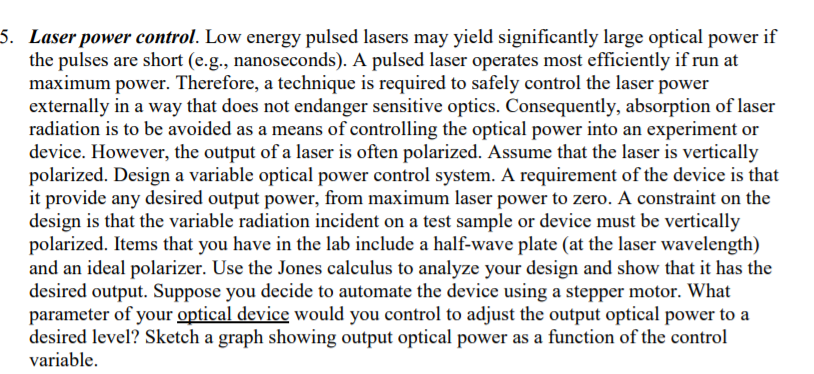 5. Laser power control. Low energy pulsed lasers may | Chegg.com