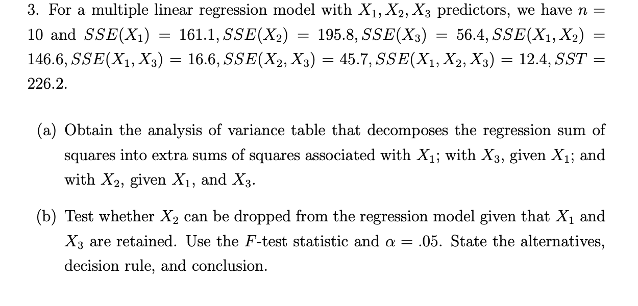 Solved 3. For a multiple linear regression model with X1, | Chegg.com Solved 3. For a multiple linear regression model with X1, | Chegg.com