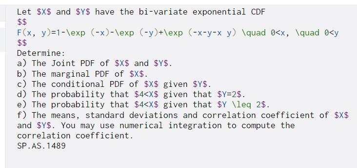 Solved Let $X$ and $y$ have the bi-variate exponential CDF | Chegg.com