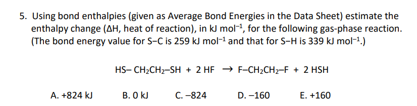 Solved 5. Using bond enthalpies (given as Average Bond | Chegg.com