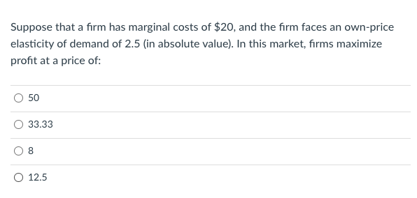 Solved Suppose that a firm has marginal costs of $20, and | Chegg.com