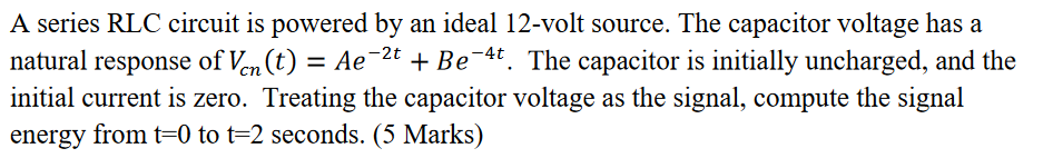 Solved A series RLC circuit is powered by an ideal 12-volt | Chegg.com