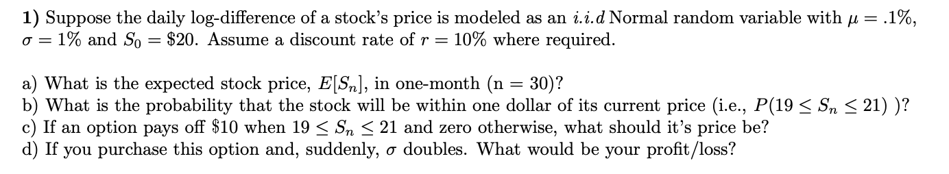 1) Suppose the daily log-difference of a stock’s | Chegg.com