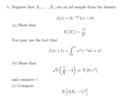 Solved 5. Suppose that X1,…,Xn are an iid sample from the | Chegg.com