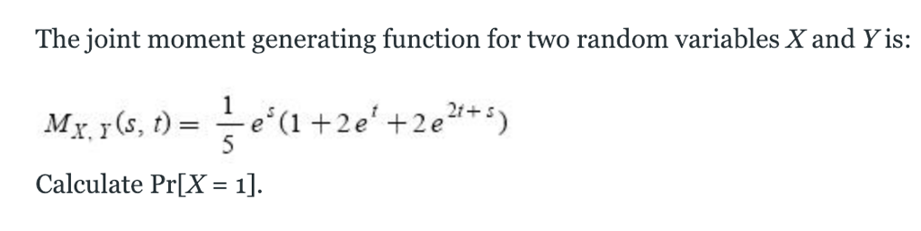 Solved The joint moment generating function for two random | Chegg.com