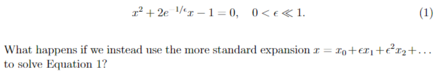 Solved x2+2e1/ϵx−1=0,0