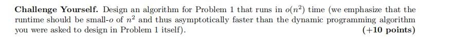 Solved Challenge Yourself. Design an algorithm for Problem 1 | Chegg.com