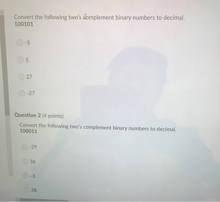 Solved Convert the following two's domplement binary numbers | Chegg.com