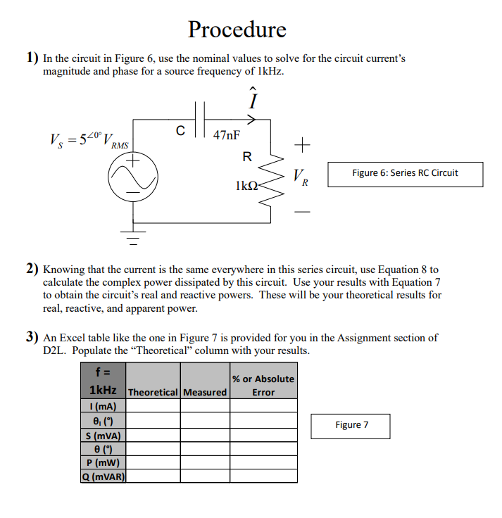 [Solved]: Procedure 1) In the circuit in Figure 6, use the
