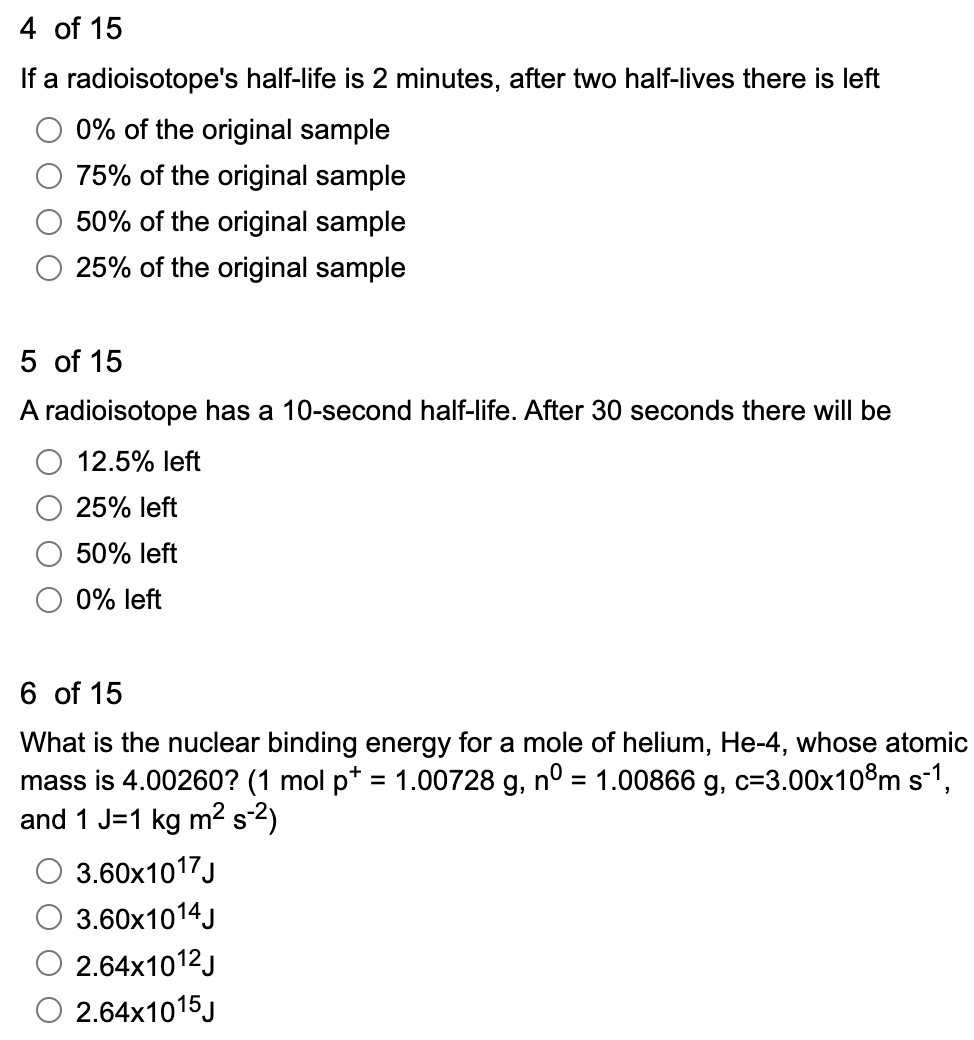 Solved If a radioisotope's half-life is 2 minutes, after two | Chegg.com