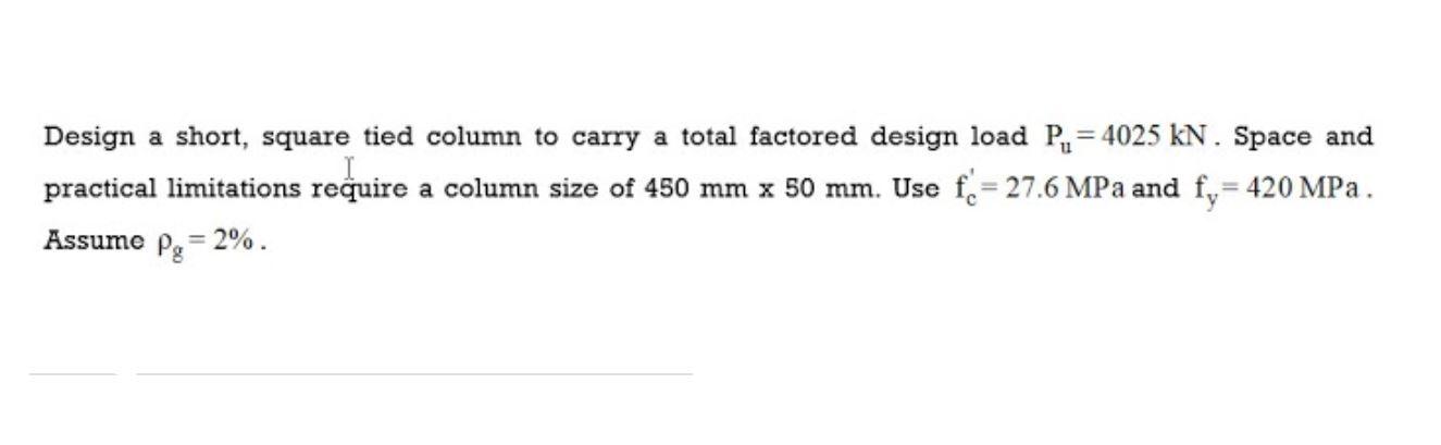 Solved Design a short, square tied column to carry a total | Chegg.com