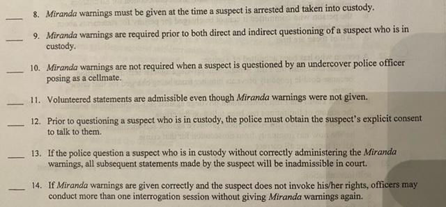 Solved - 8. Miranda warnings must be given at the time a | Chegg.com