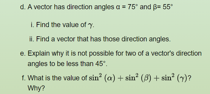 Solved d. A vector has direction angles a = 75° and B= 55° | Chegg.com
