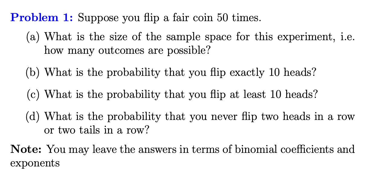 Solved Problem 1: Suppose you flip a fair coin 50 times. (a) | Chegg.com