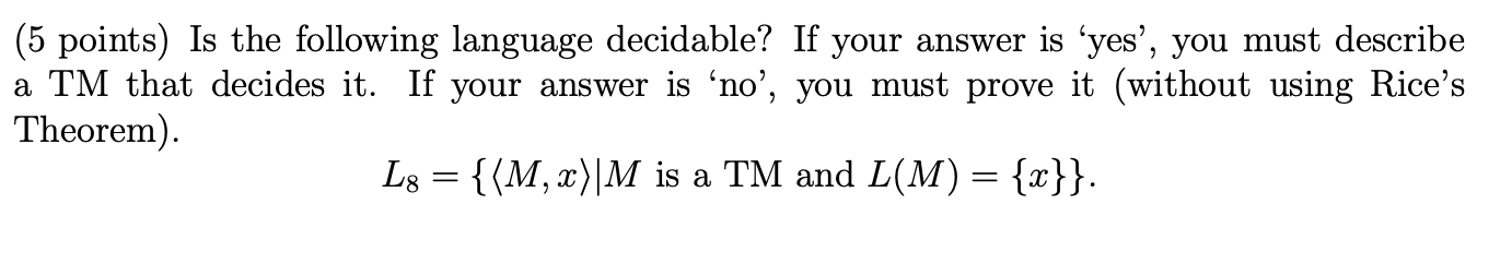 Solved (5 points) Is the following language decidable? If | Chegg.com