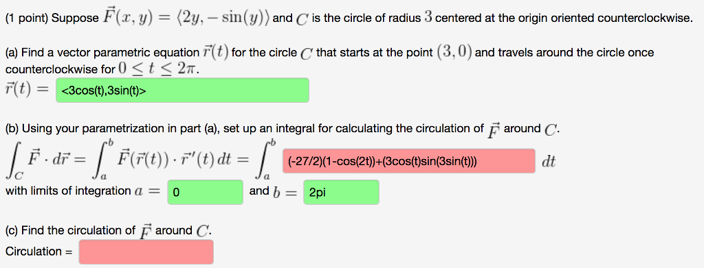 Solved (1 point) Suppose F(x, y)(2y, - sin(y)) and C is the | Chegg.com