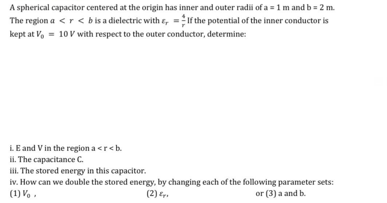 Solved A spherical capacitor centered at ﻿the origin has | Chegg.com