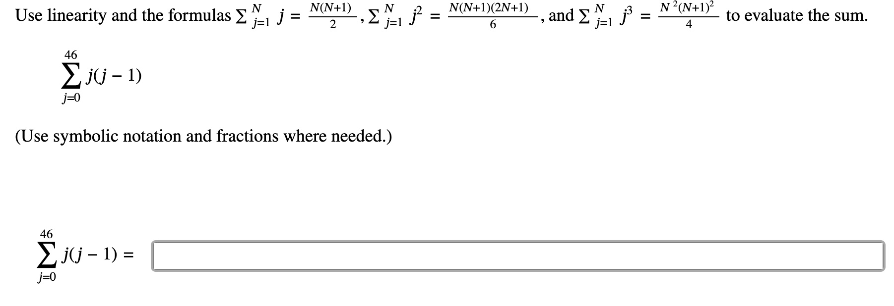 Solved N(N+1) ﻿NPN+12 ﻿Use linearity and the formulas 2 - ﻿j | Chegg.com