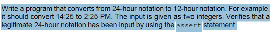 Solved Write a program that converts from 24-hour notation | Chegg.com