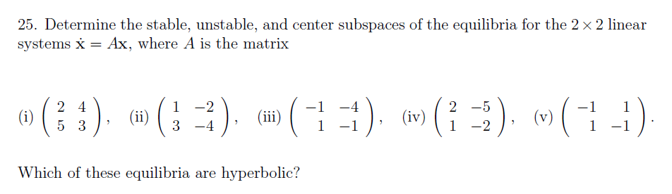 Solved 25. Determine the stable, unstable, and center | Chegg.com