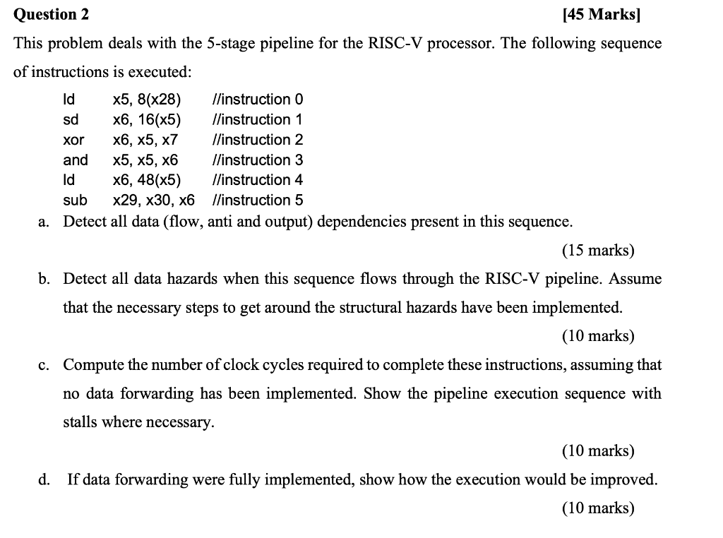 a. Question 2 [45 Marks] This problem deals with the | Chegg.com
