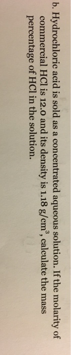 Solved Hydrochloric acid is sold as a concentrated aqueous | Chegg.com