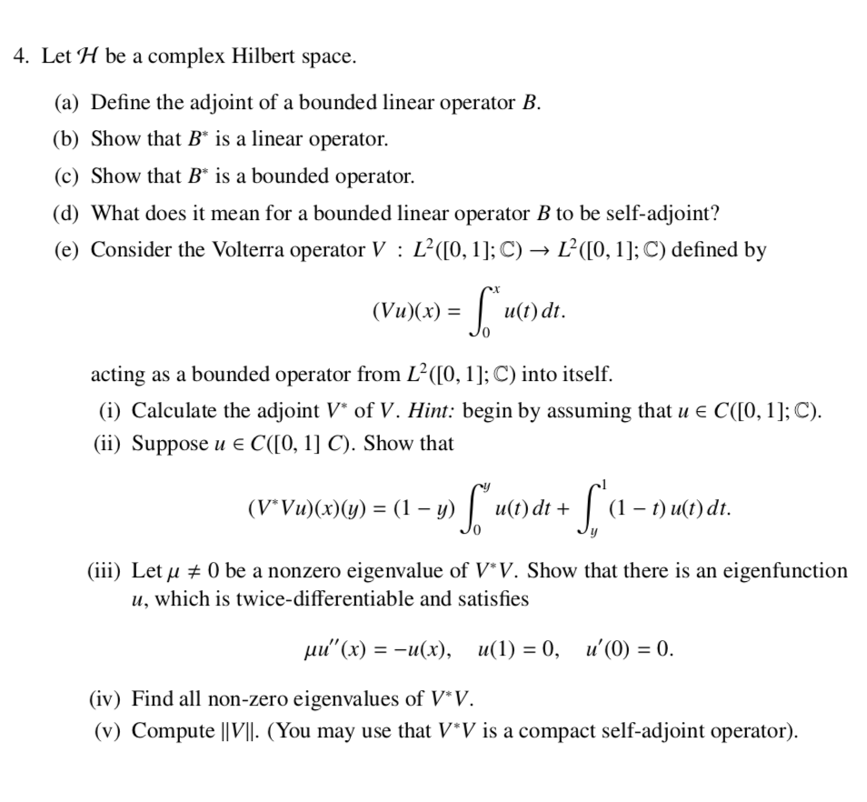 4. Let H be a complex Hilbert space. (a) Define the | Chegg.com