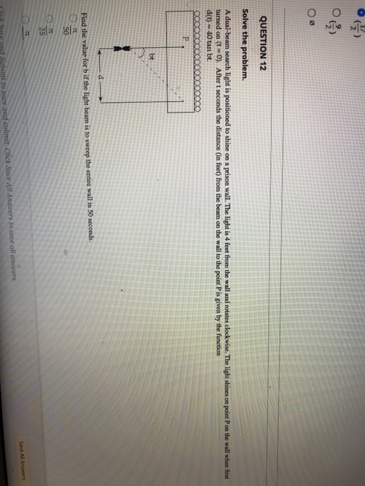Solved O.2 QUESTION 12 Solve the problem. A dual-beam search | Chegg.com