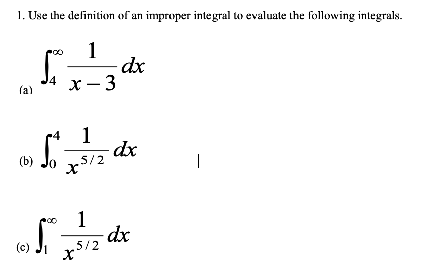 Solved Use the definition of an improper integral to | Chegg.com
