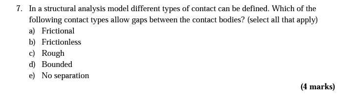 Solved 7. In a structural analysis model different types of | Chegg.com