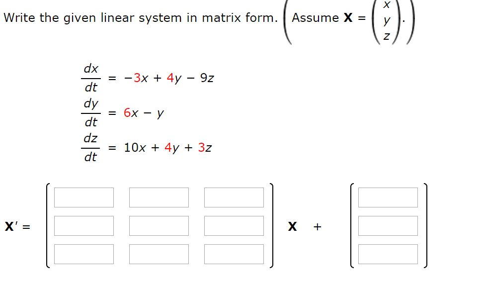 Solved Write the given linear system in matrix form. Assume | Chegg.com