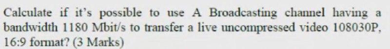 Solved Calculate if it's possible to use A Broadcasting | Chegg.com
