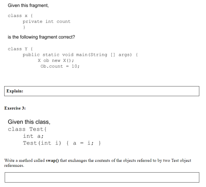Solved Given this fragment, class x { private int count } is | Chegg.com