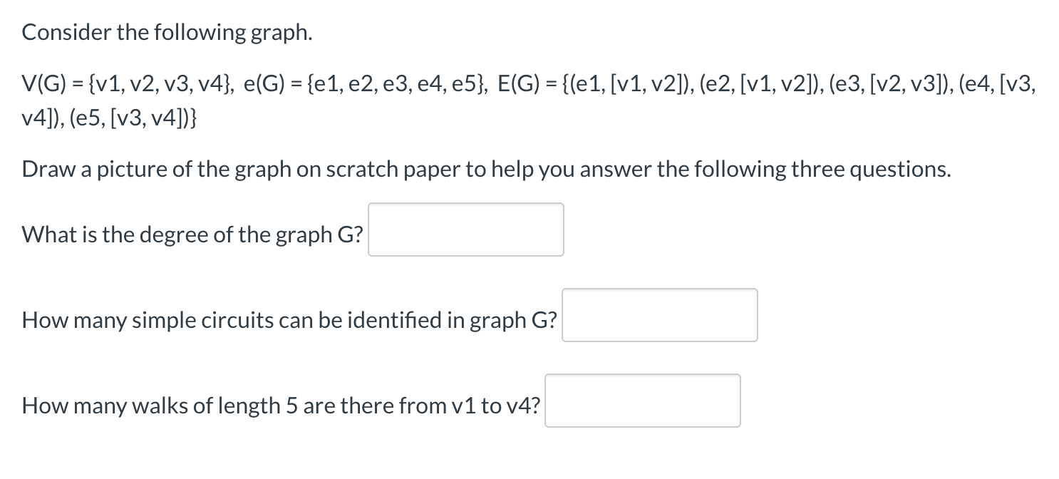 Solved Consider the following graph. V(G) = {v1, v2, v3, | Chegg.com