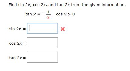 Solved Find sin 2x, cos 2x, and tan 2x from the given | Chegg.com