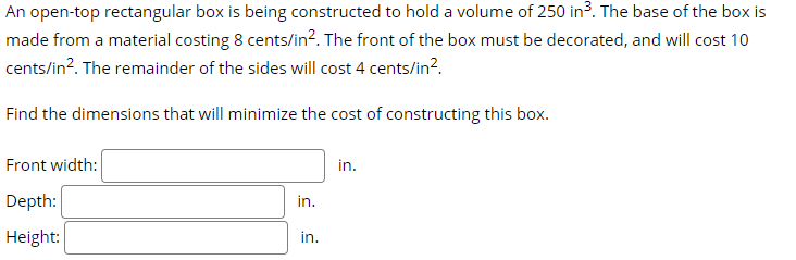 Solved An open-top rectangular box is being constructed to | Chegg.com