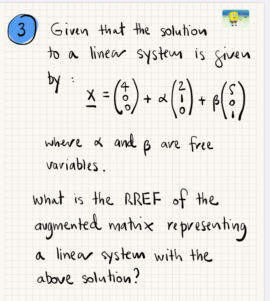Solved 3 Given that the solution to a linear system is given | Chegg.com