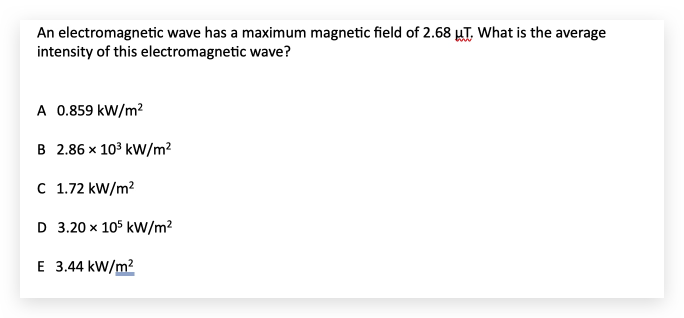 Solved An electromagnetic wave has a maximum magnetic field | Chegg.com