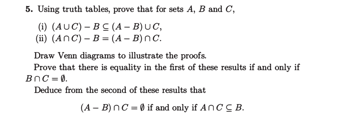 Solved 5. Using truth tables, prove that for sets A, B and | Chegg.com