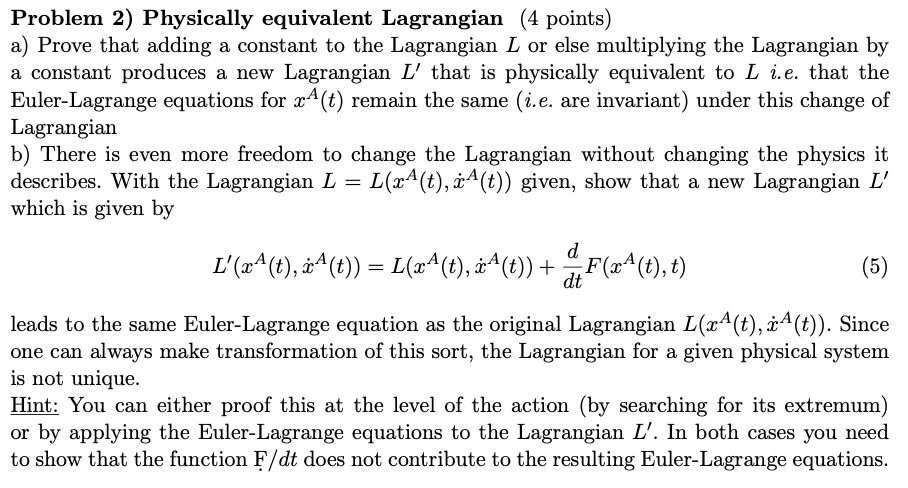 Solved Problem 2) Physically equivalent Lagrangian (4 | Chegg.com