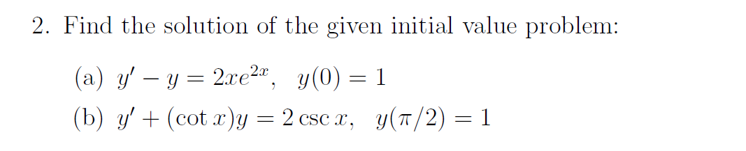 Solved 2. Find the solution of the given initial value | Chegg.com
