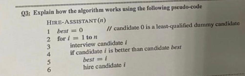 Solved Q3: Explain how the algorithm works using the | Chegg.com