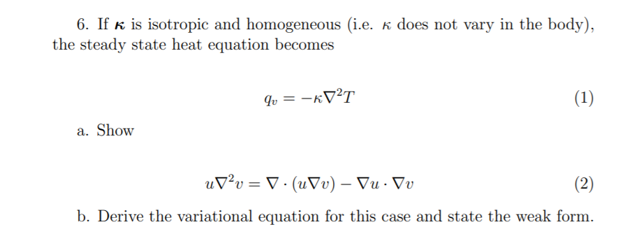 Solved 6. If k is isotropic and homogeneous (i.e. k does not | Chegg.com