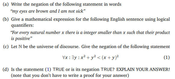 Solved (a) Write the negation of the following statement in | Chegg.com