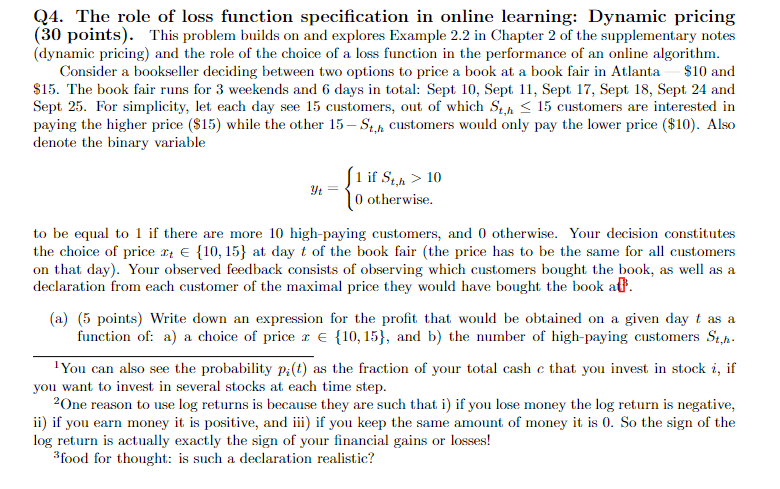 Solved Q4. The role of loss function specification in online | Chegg.com