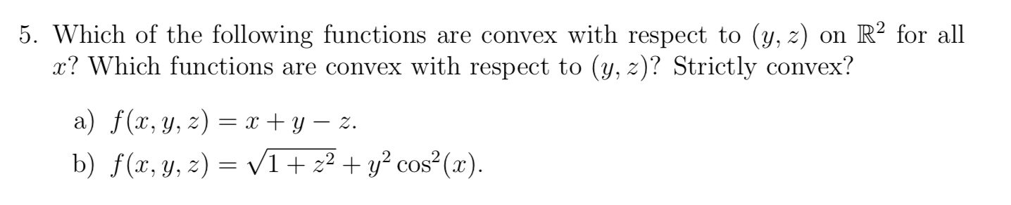 Solved 5. Which of the following functions are convex with | Chegg.com