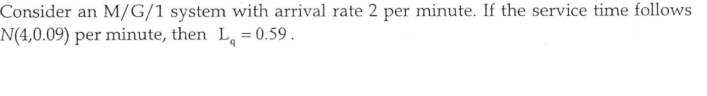 Solved Consider an M/G/1 system with arrival rate 2 per | Chegg.com