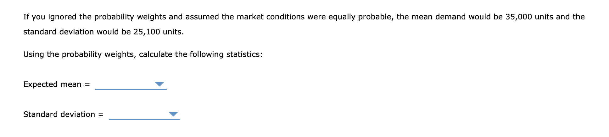 Solved 20. Probability-weighted means and standard | Chegg.com