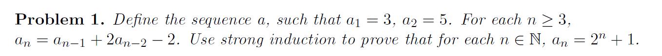 Solved Problem 1. Define the sequence a, such that | Chegg.com